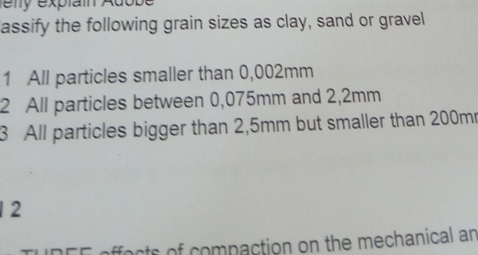 Classify the following grain sizes as clay, | StudyX