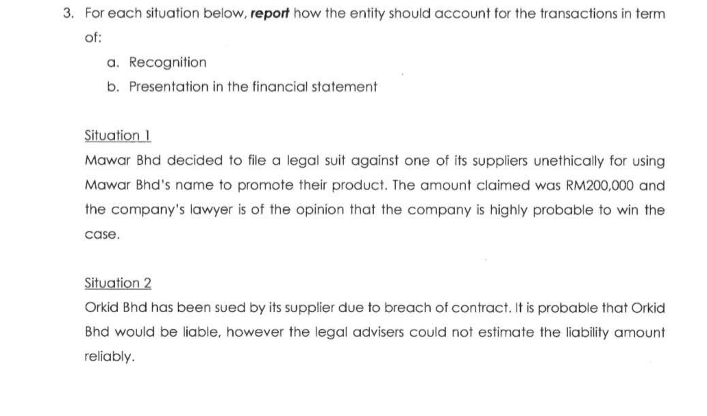 3. For each situation below, report how the | StudyX