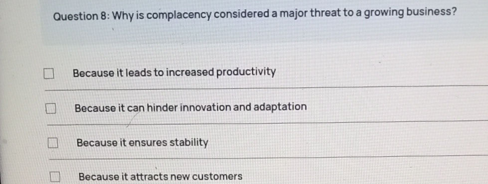 Question 8: Why is complacency considered a | StudyX