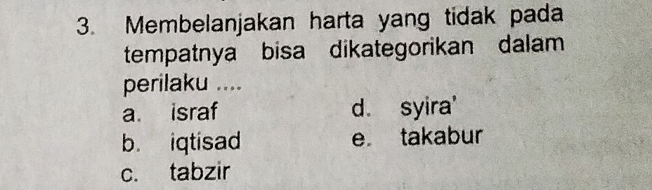 3. Membelanjakan harta yang tidak pada | StudyX
