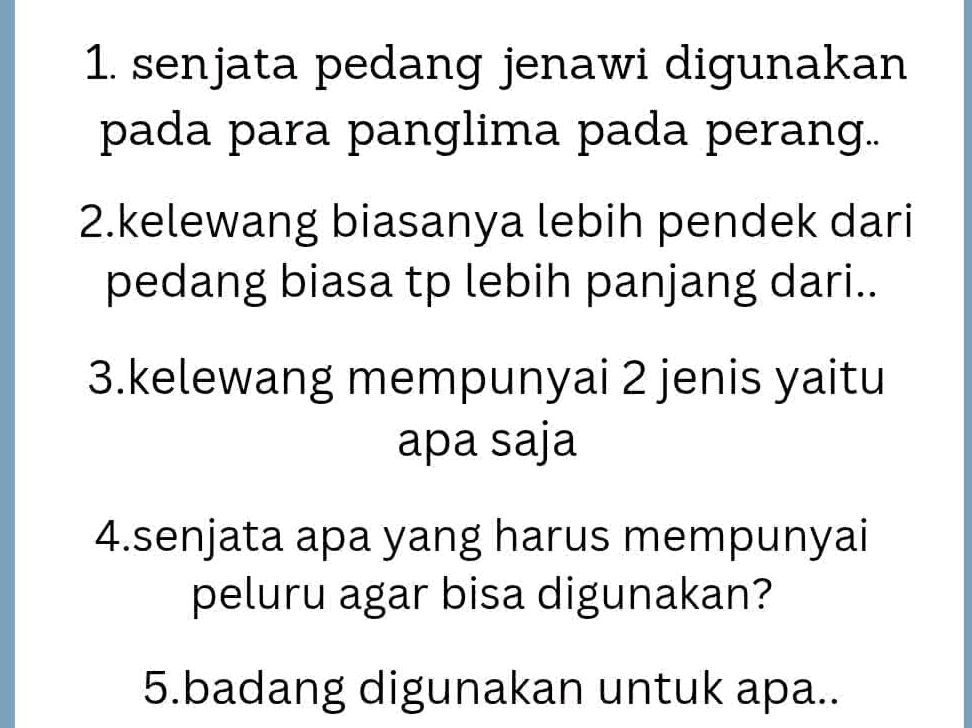 1. senjata pedang jenawi digunakan pada para | StudyX