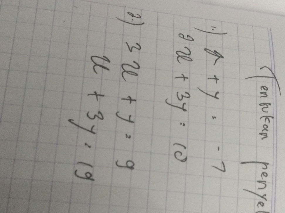 1) x + 3y = -7 2x + 3y = 10 2) 2x + y = 9 x | StudyX