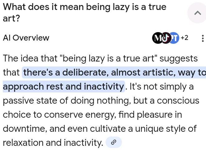 What does it mean being lazy is a true art? | StudyX