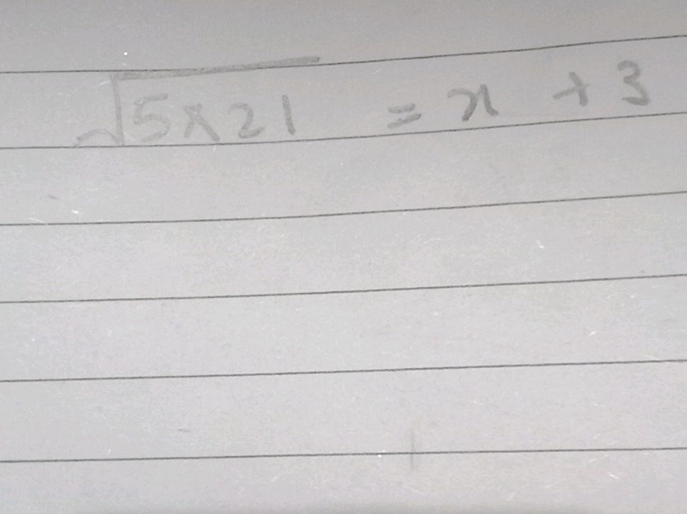 Solve for x: Square root of (5 times 21) | StudyX
