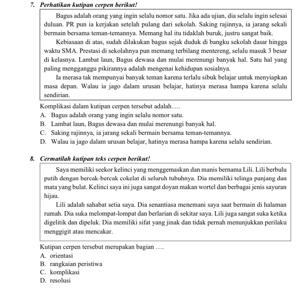 7. Perhatikan kutipan cerpen berikut! Bagus | StudyX