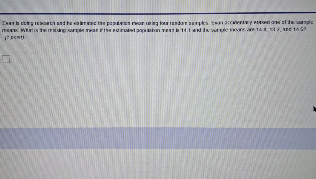 Evan is doing research and he estimated the | StudyX