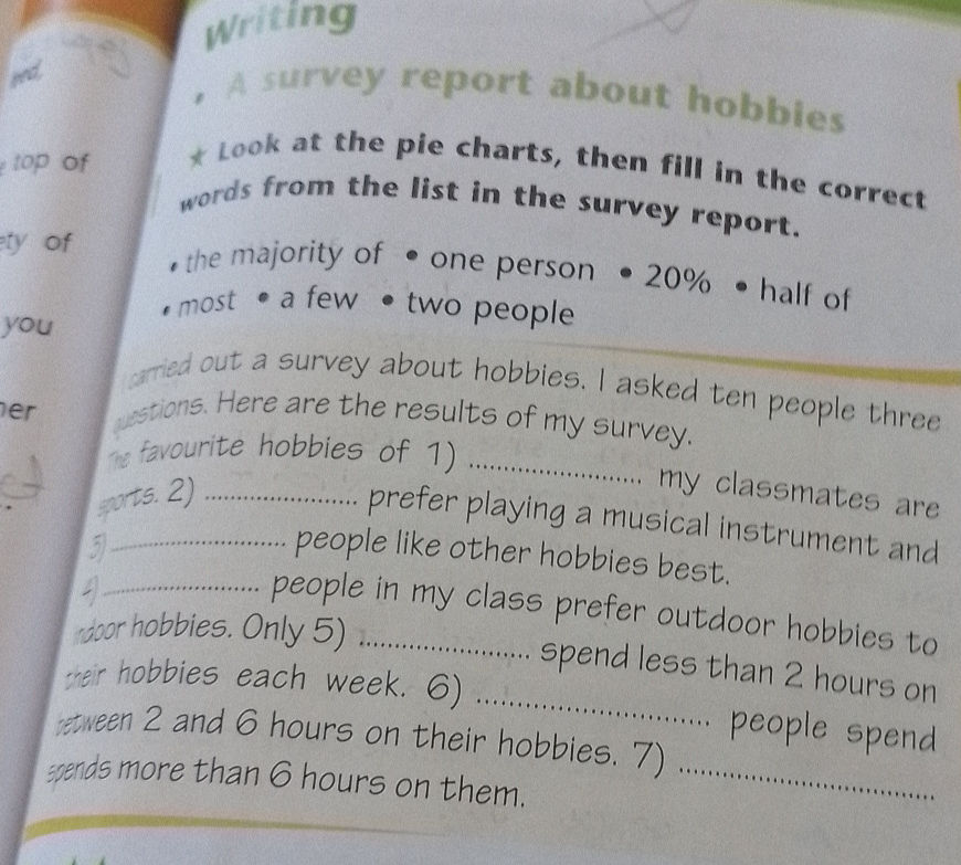 Look at the pie charts, then fill in the | StudyX