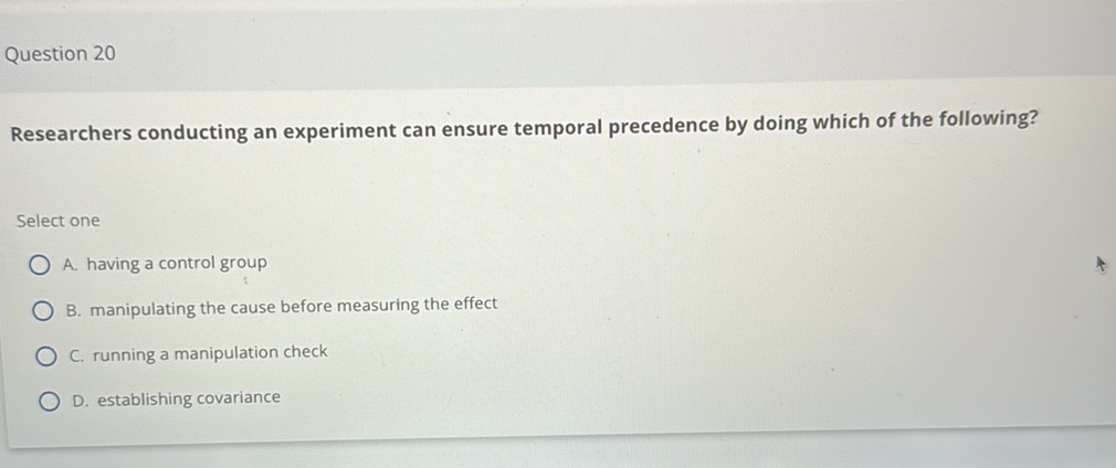 Researchers conducting an experiment can | StudyX
