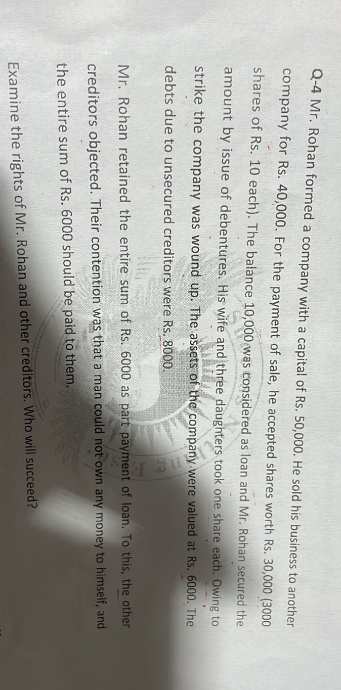 Q-4 Mr. Rohan formed a company with a | StudyX