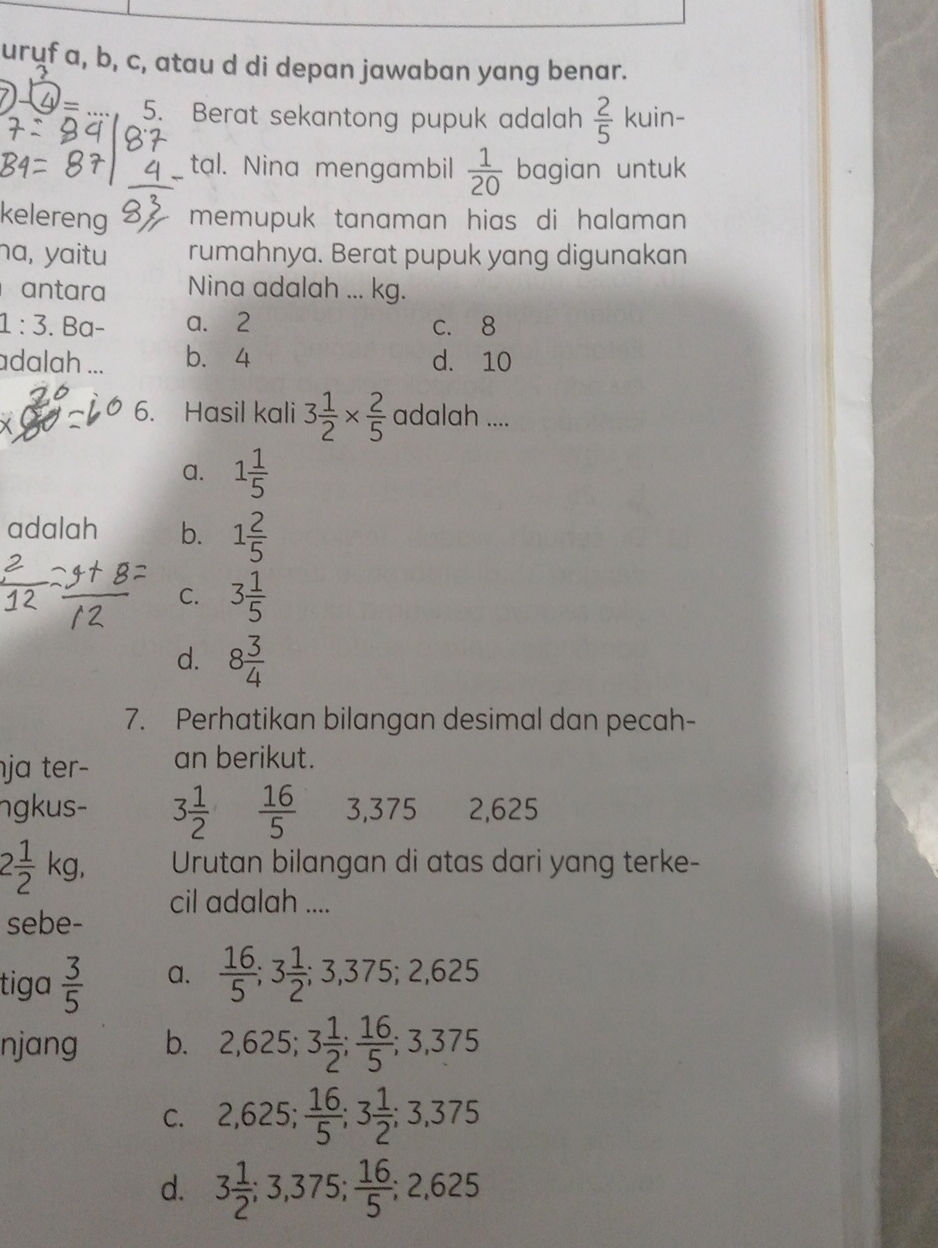 5. Berat sekantong pupuk adalah \( {2}{5}\) | StudyX