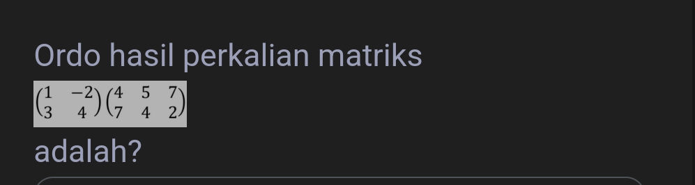 Ordo hasil perkalian matriks $ 1 -2 \ 3 | StudyX