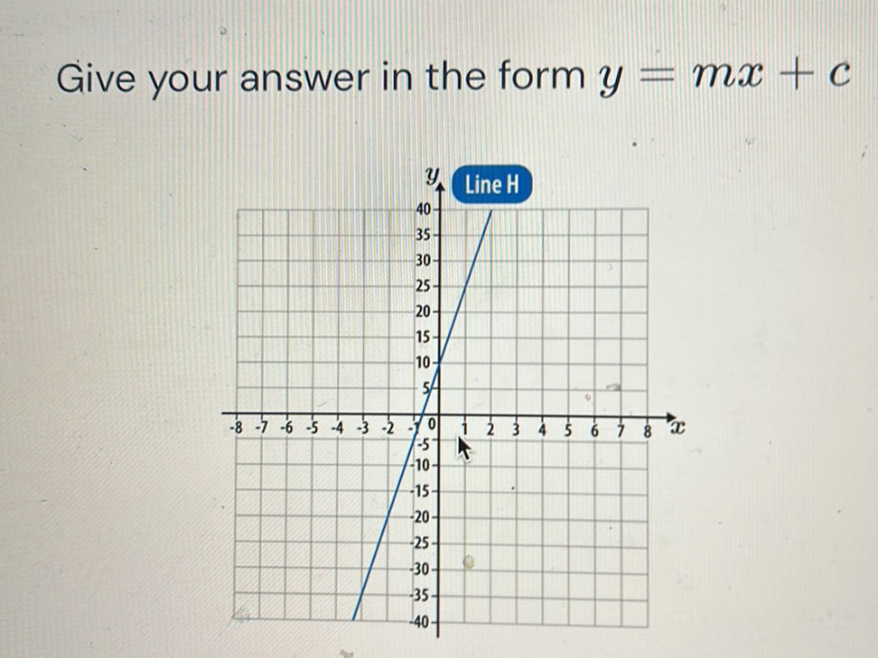 Give your answer in the form $y = mx + c$ | StudyX
