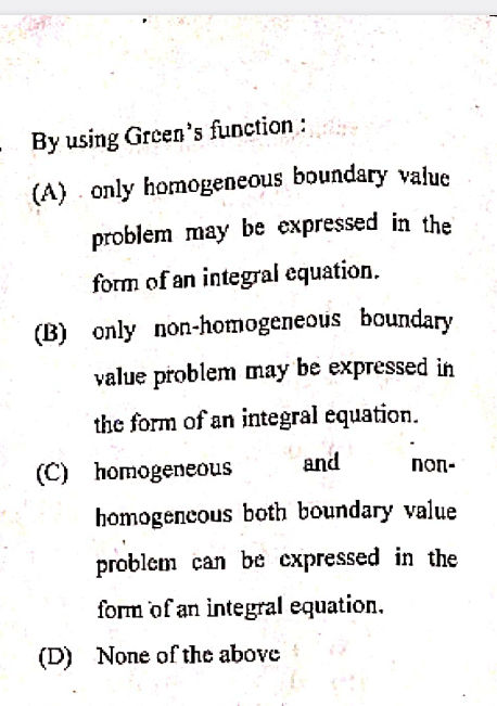 By using Green's function: (A) only | StudyX