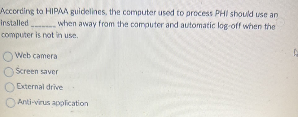 According to HIPAA guidelines, the computer