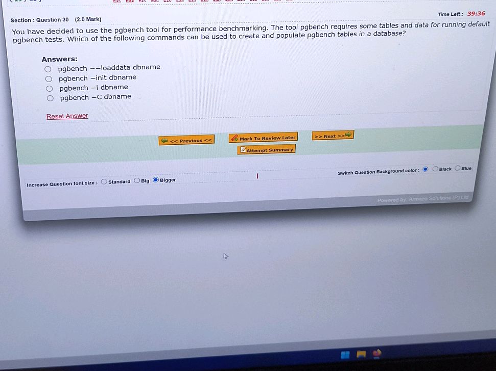 You have decided to use the pgbench tool for | StudyX