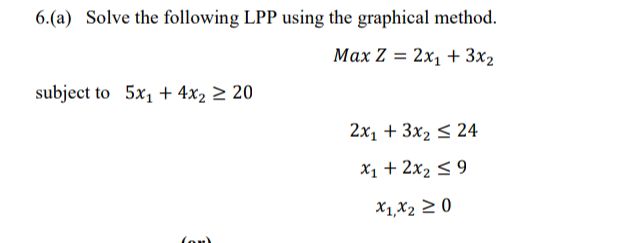 6.(a) Solve the following LPP using the | StudyX