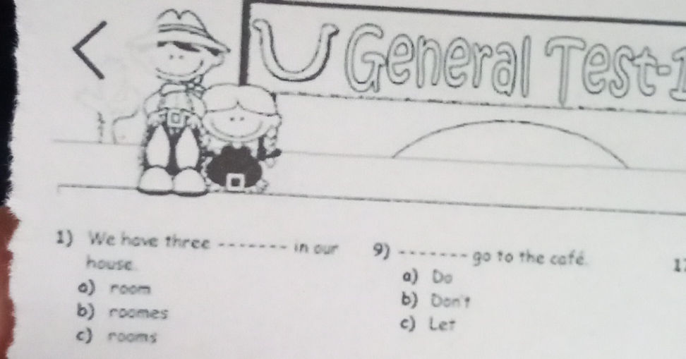 1) We have three ______ in our house. a) | StudyX