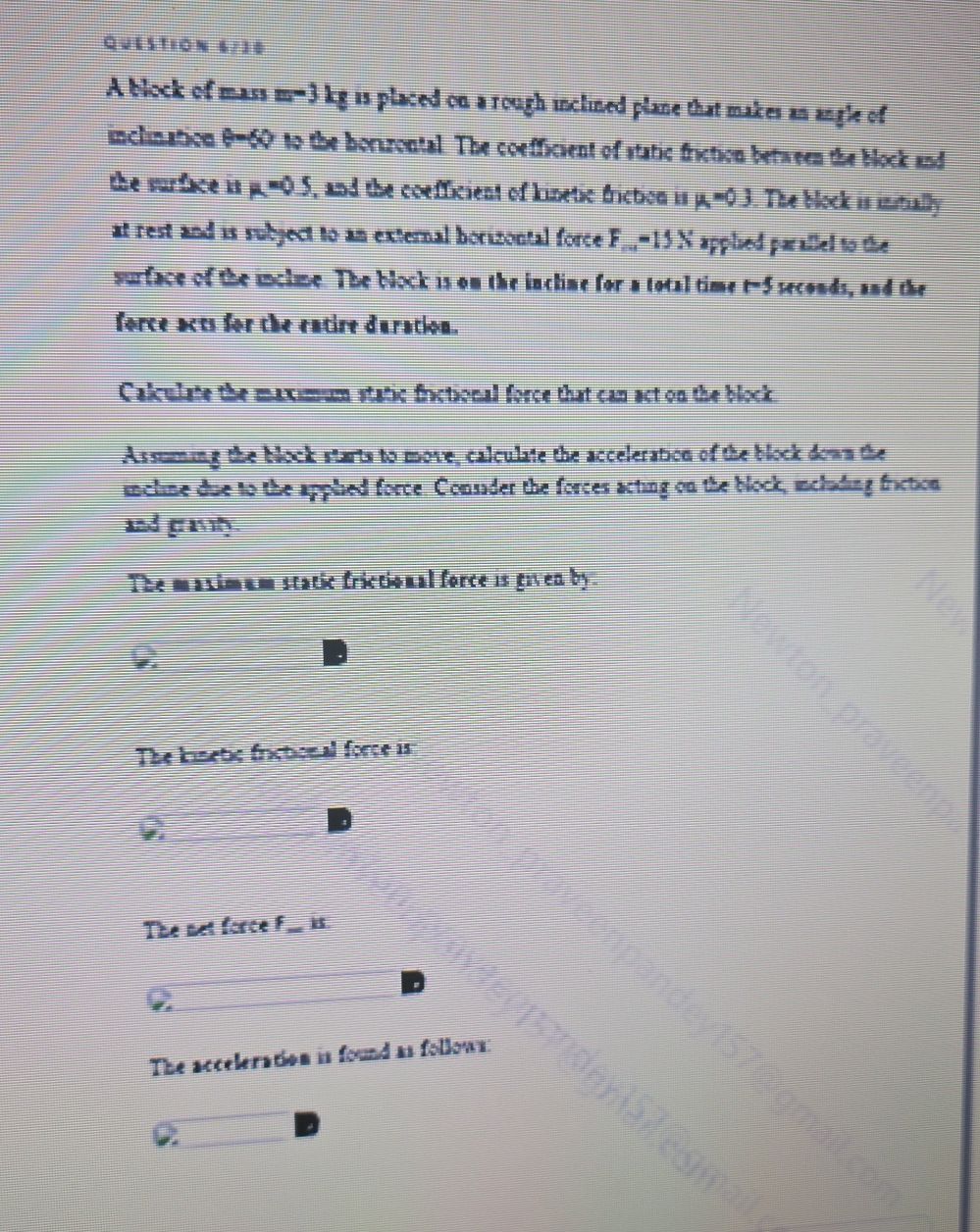 A block of mass m=3 kg is placed on a rough | StudyX
