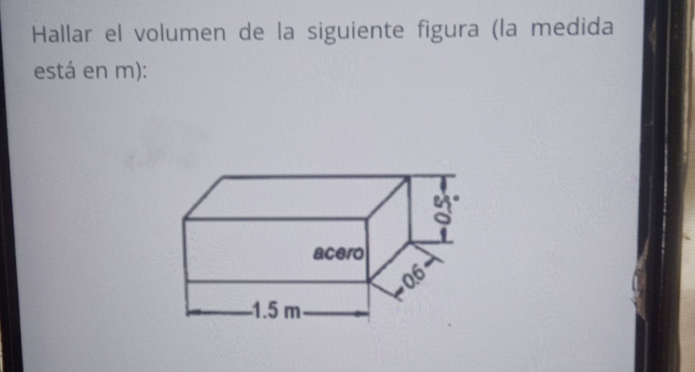 Hallar el volumen de la siguiente figura (la | StudyX