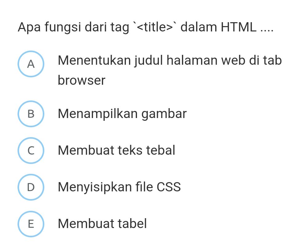 Apa fungsi dari tag `` dalam HTML .... A. | StudyX