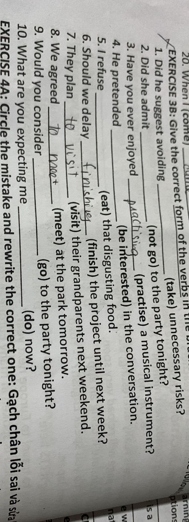 EXERCISE 3B: Give the correct form of the | StudyX