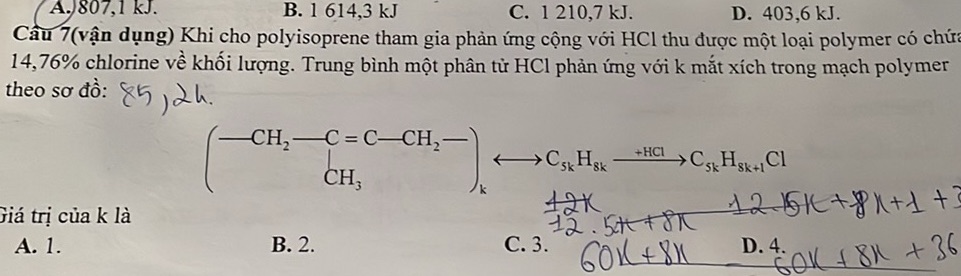 Câu 7(vận dụng) Khi cho polyisoprene tham | StudyX