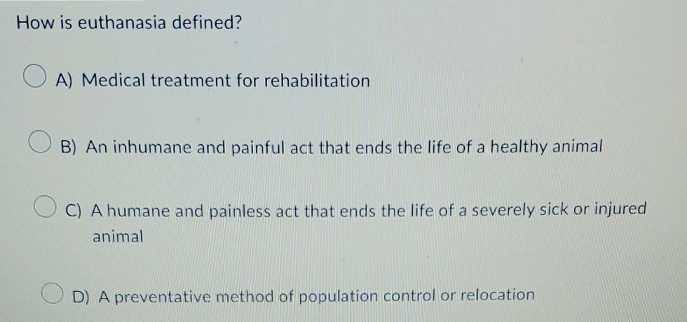 How is euthanasia defined? A) Medical | StudyX