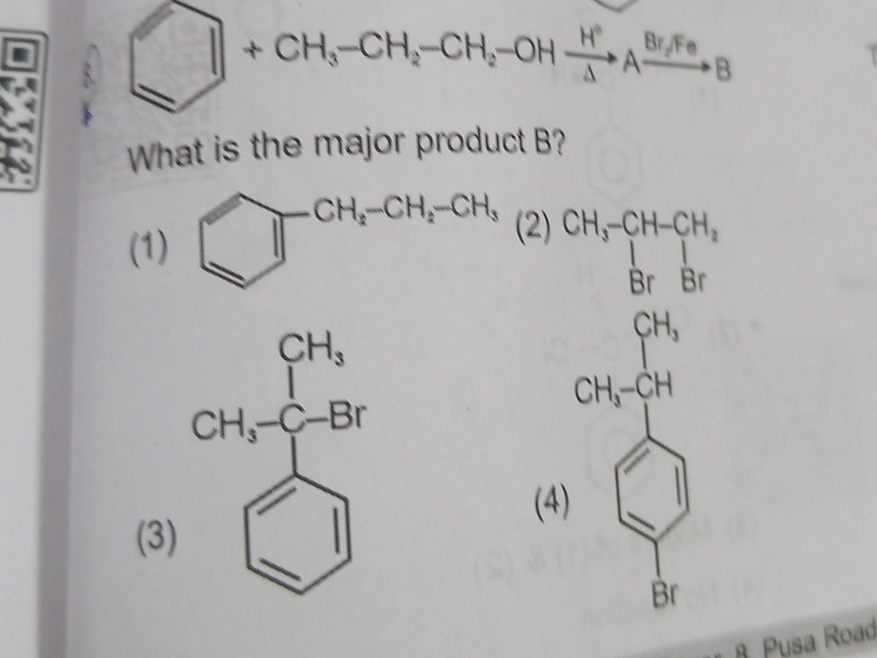 + CH3-CH2-CH2-OH -> A -> B What is the | StudyX