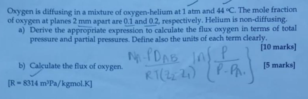 Oxygen is diffusing in a mixture of | StudyX