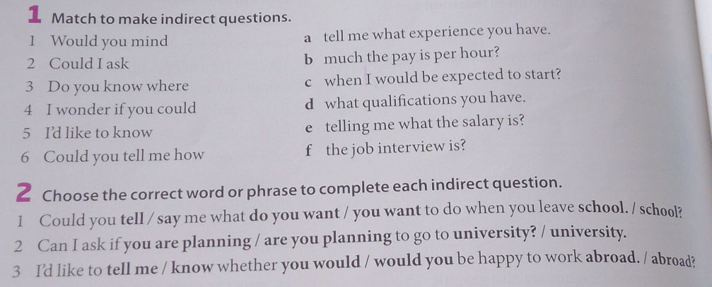 1 Match to make indirect questions. 1 Would | StudyX