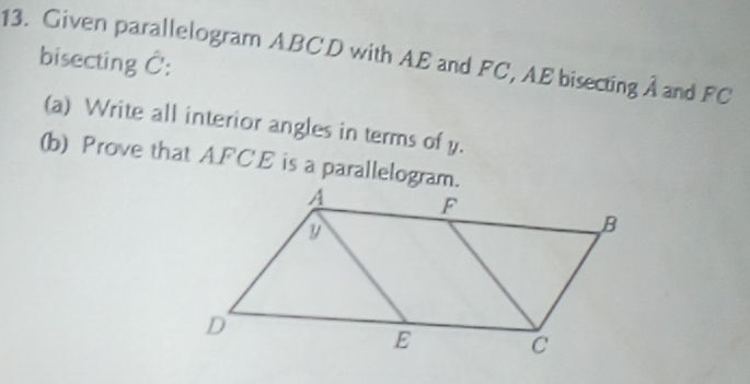 13. Given parallelogram ABCD with AE and FC, | StudyX