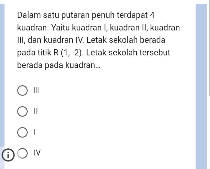 Dalam satu putaran penuh terdapat 4 kuadran. | StudyX