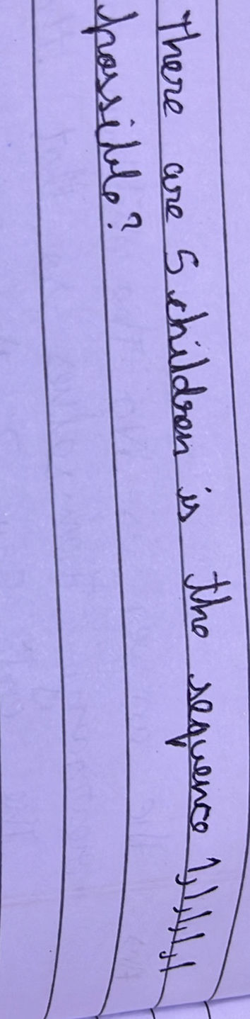 There are 5 children is the sentence | StudyX