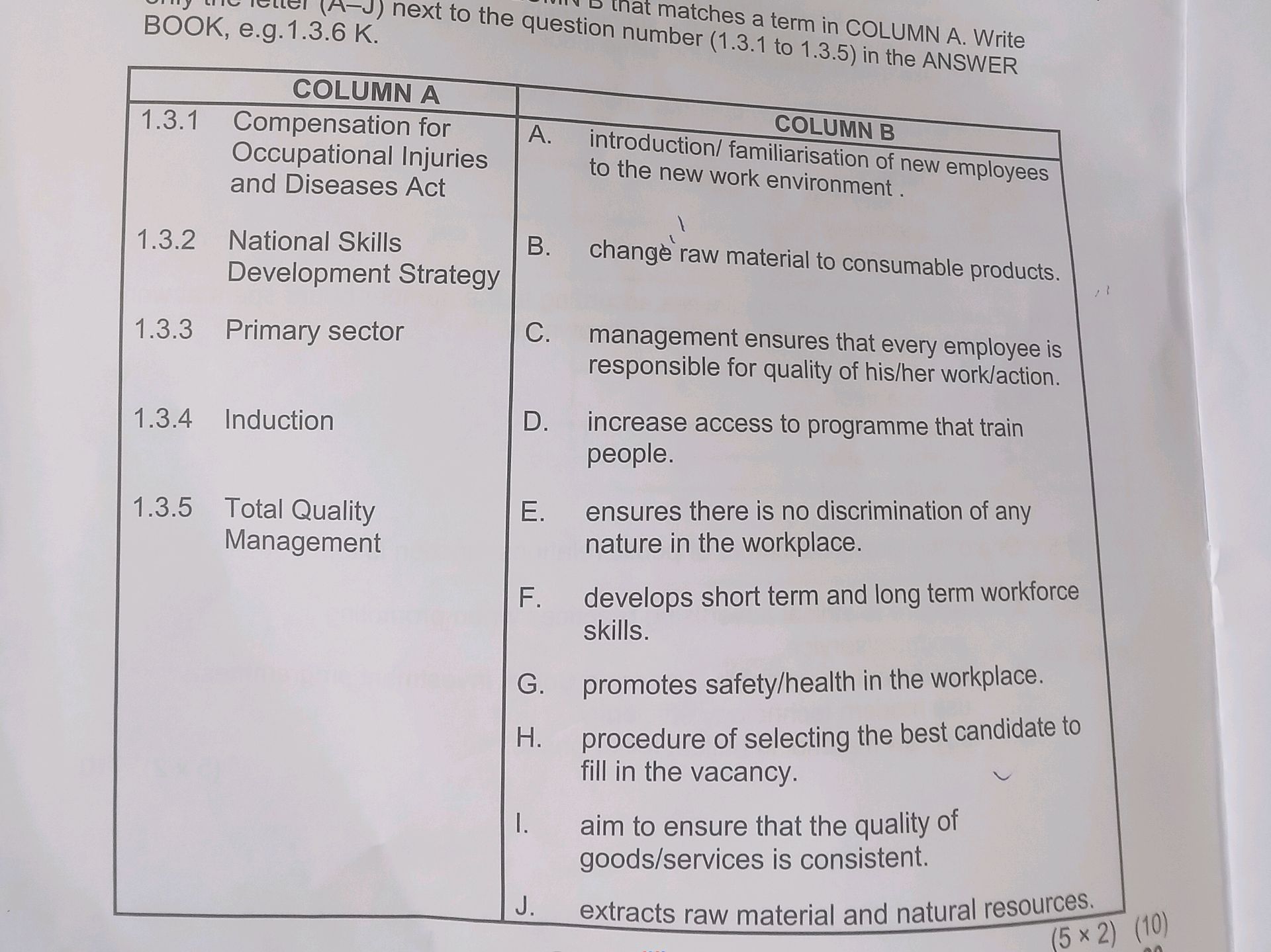 Match the terms in Column A with the | StudyX