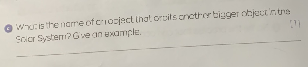 What is the name of an object that orbits | StudyX