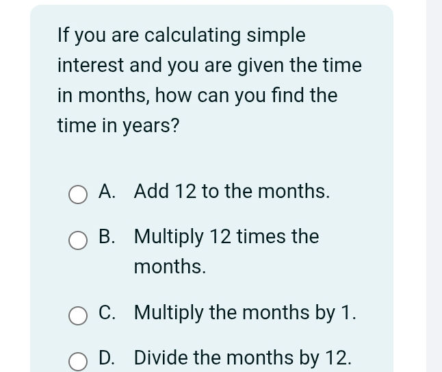 If you are calculating simple interest and | StudyX