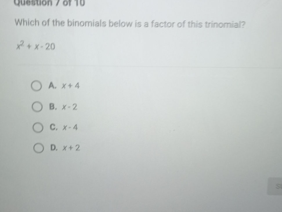 Which of the binomials below is a factor of | StudyX