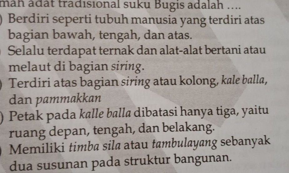 mah adat tradisional suku Bugis adalah .... | StudyX