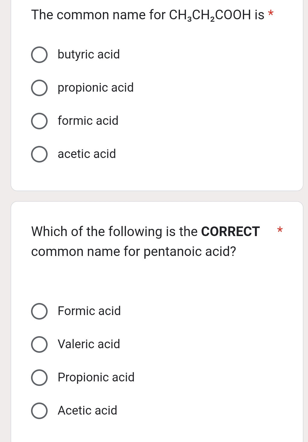 The common name for $CH_3CH_2COOH$ is * | StudyX
