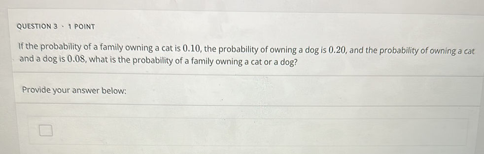 If the probability of a family owning a cat | StudyX