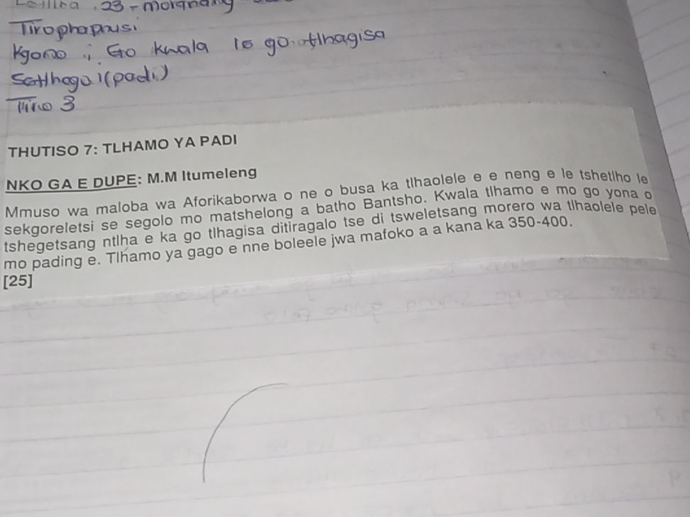 THUTISO 7: TLHAMO YA PADI NKO GA E DUPE: M.M