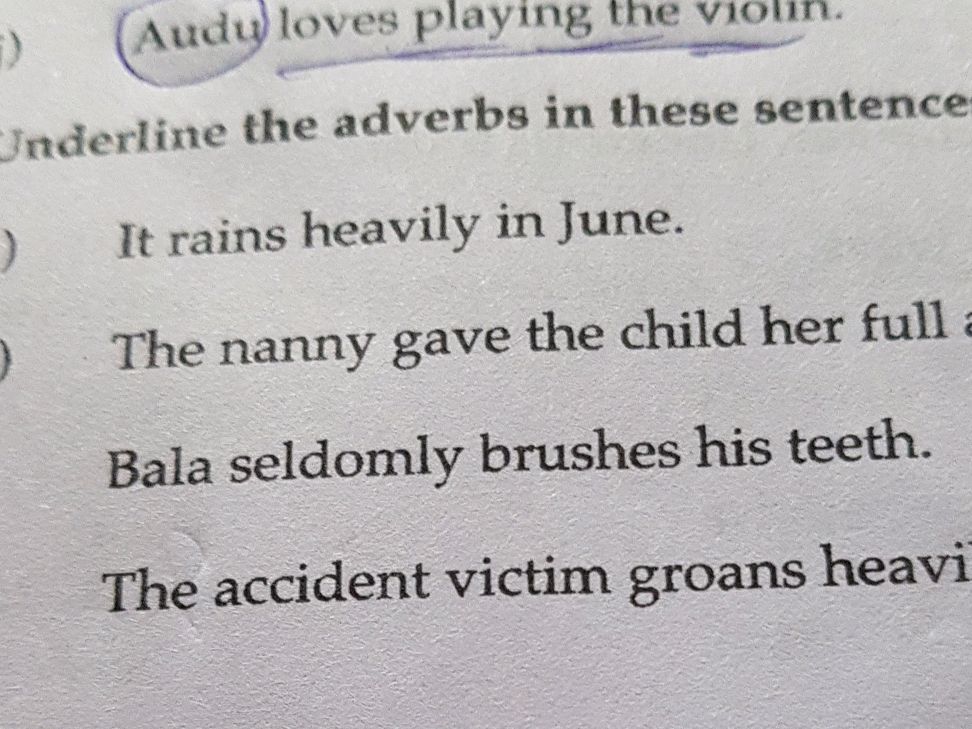Underline the adverbs in these sentences: | StudyX