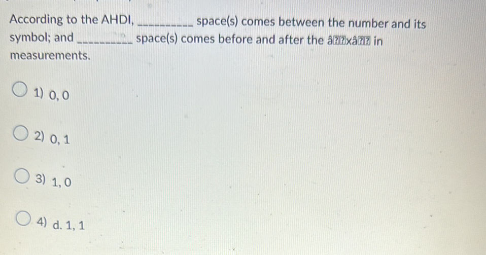 According to the AHDI, ______ space(s) comes | StudyX