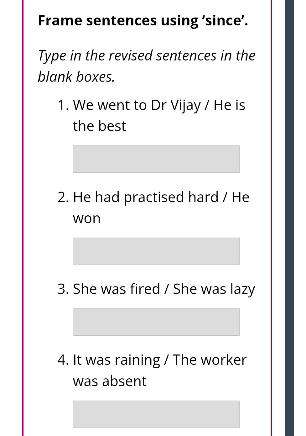 Frame sentences using 'since'. Type in the | StudyX