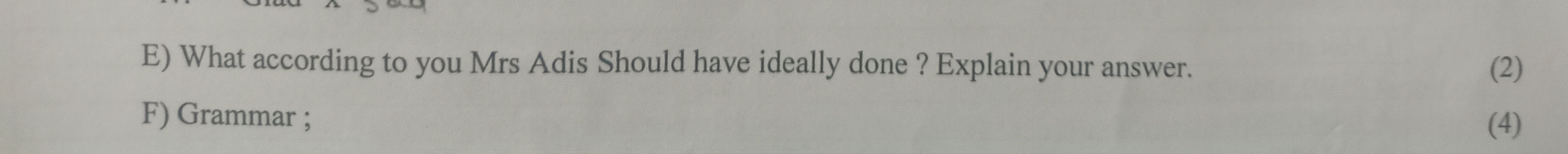E) What according to you Mrs Adis Should | StudyX