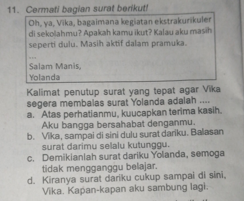 11. Cermati bagian surat berikut! Oh, ya, | StudyX