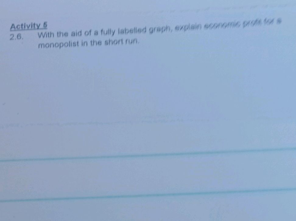 2.6. With the aid of a fully labelled graph, | StudyX