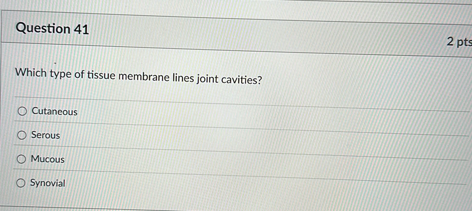 Which type of tissue membrane lines joint | StudyX