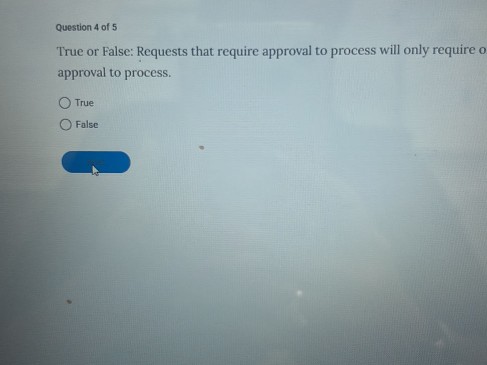 True or False: Requests that require | StudyX