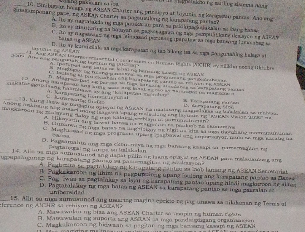 10. Binibigyan halaga ng ASEAN Charter ang | StudyX